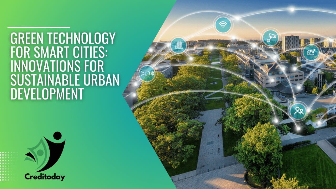 Green Technology For Smart Cities: Innovations for Sustainable Urban ...